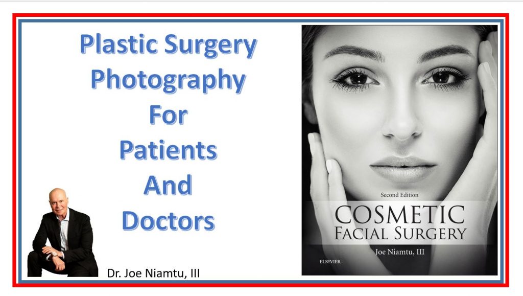 Plastic Surgery Photography for the Patient and Surgeon